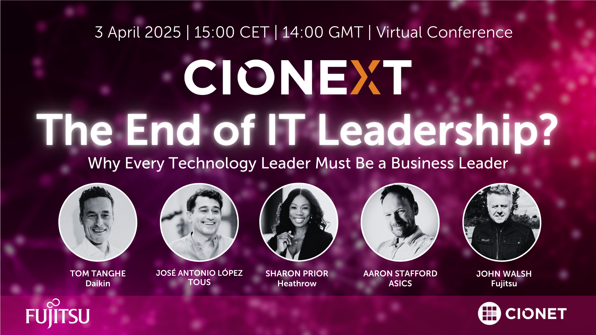 CIONEXT 21 | The End of IT Leadership? | Why Every Technology Leader Must Be a Business Leader